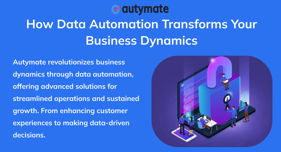 How Data Automation Transforms Your Business Dynamics
